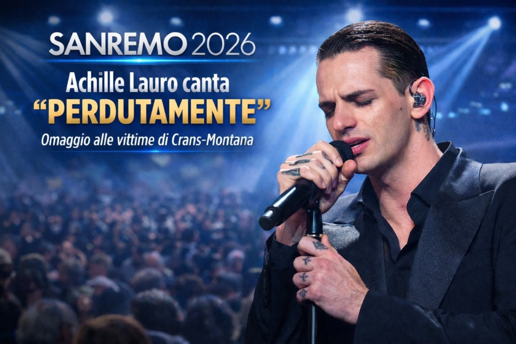 Perdutamente Achille Lauro Sanremo 2026: omaggio alle vittime di Crans ...